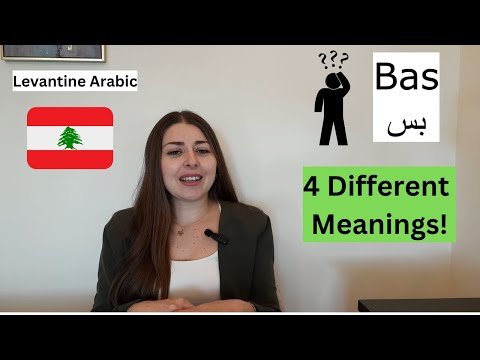What Does "Bas" Mean? 4 Meanings in Levantine Arabic! شو يعني "بس"؟ أربع معاني باللهجة الشامية