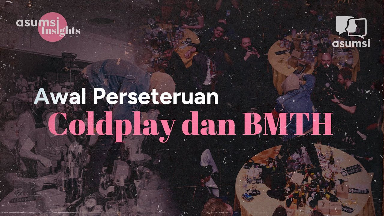 Cerita di Balik Isu Perselisihan Fans Coldplay vs BMTH | Asumsi