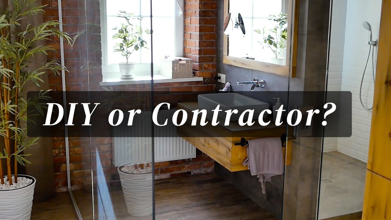 Should I DIY or Hire a Contractor? - DIY Tips and Tricks