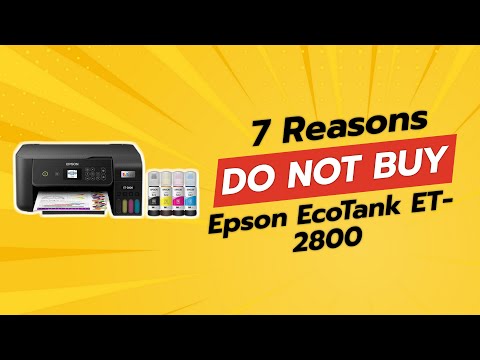 DON'T BUY Epson EcoTank ET-2800 Before Watching This! 🚫🖨️ (7 Reasons)