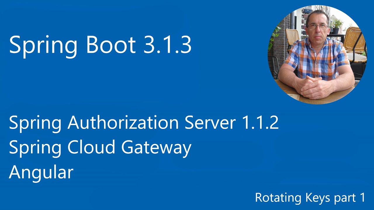 Spring Authorization Server - Spring Cloud Gateway - Angular App Setup - Rotating Keys (1)