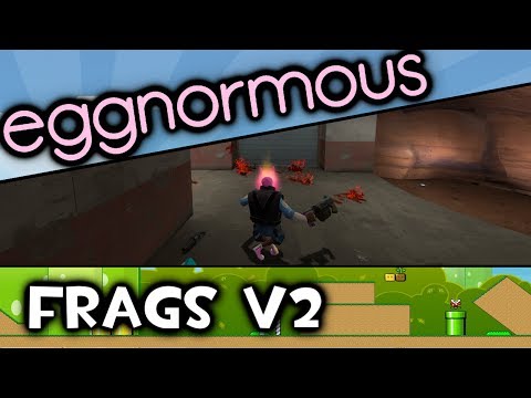 Steam Community :: Video :: Eggnormous Frags 2