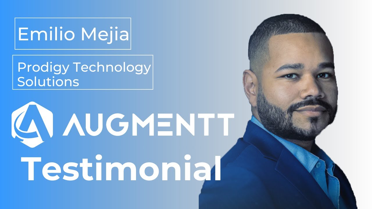 Augmentt Testimonials: Emilio Mejia with Prodigy Technology Solutions