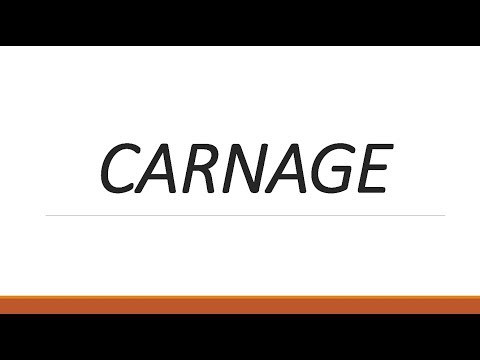 CARNAGE - Meaning