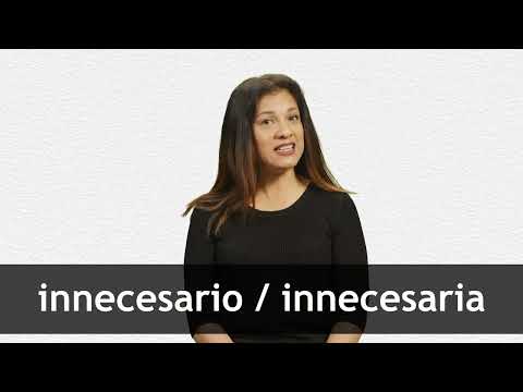 English Translation of “INNECESARIO” | Collins Spanish-English Dictionary