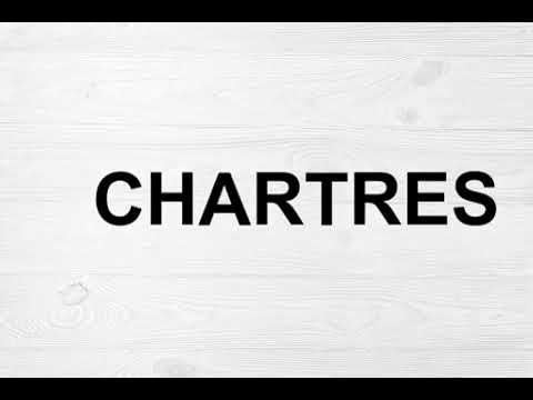 How To Pronounce Chartres