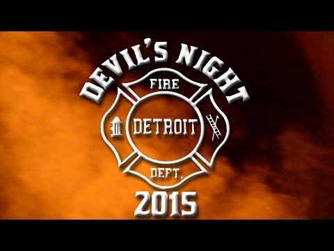 Detroit Fire - "Devils Night" 2015