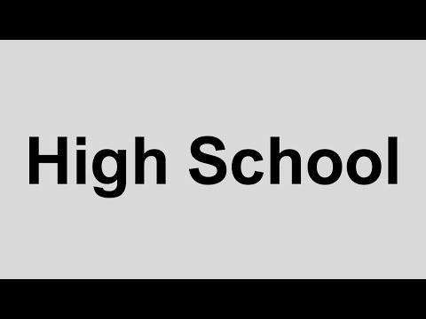 How to pronounce High School