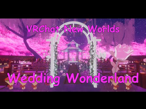 Steam Community :: Video :: VRChat New Worlds - Wedding Wonderland
