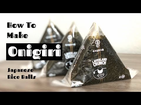 HOW TO MAKE ONIGIRI | Japanese Rice Balls