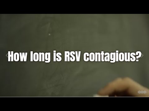 How long is RSV Contagious?
