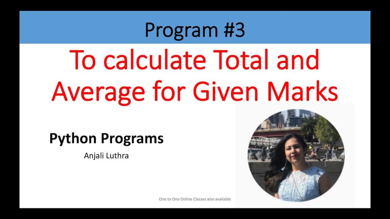 Python Programs | To calculate Total and Average marks for the given subject marks | #anjaliluthra