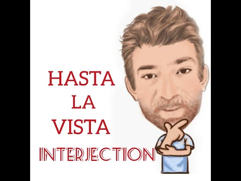 English Tutor Nick P Interjection (33) Hasta La Vista