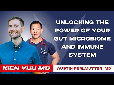 Unlocking the Power of Your Gut Microbiome and Immune System | Austin Perlmutter, MD