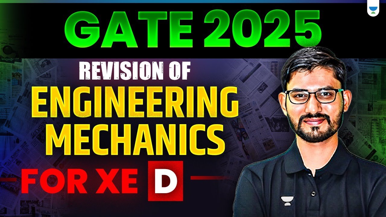 GATE 2025 XE: Comprehensive Revision of Engineering Mechanics | Galaxy.ai