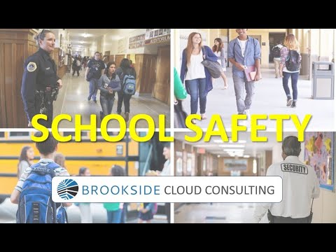 School Safety from Brookside Cloud Consulting