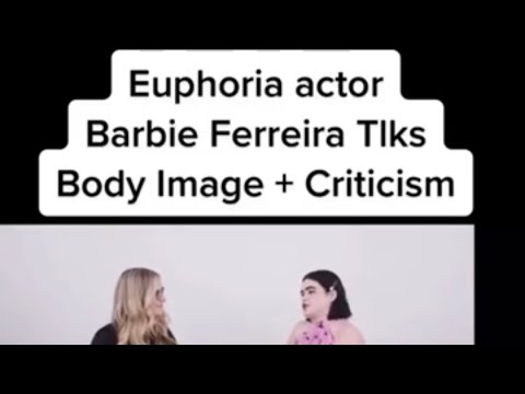 Euphoria's Barbie Ferreira struggles with body image and being the "fat best-friend" on the show