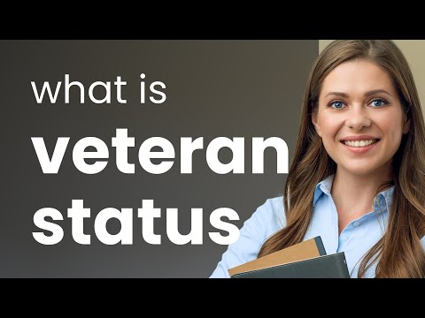 Understanding "Veteran Status": A Guide for English Language Learners