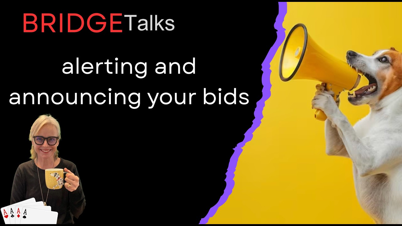 Alerting and announcing your bids in bridge