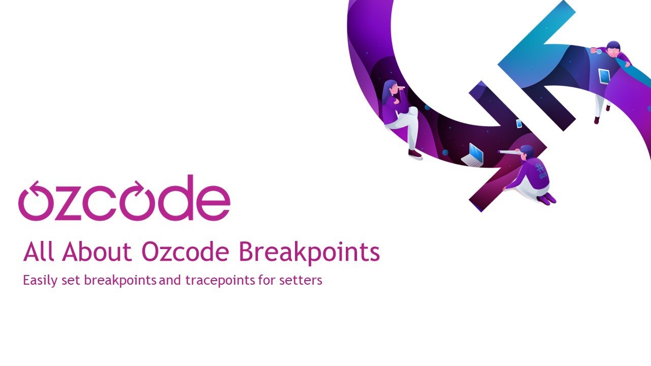 Ozcode Breakpoints