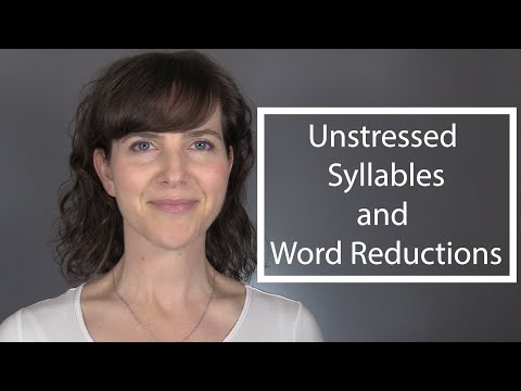 Learn the American Accent: Unstressed Syllables and Word Reductions in American English