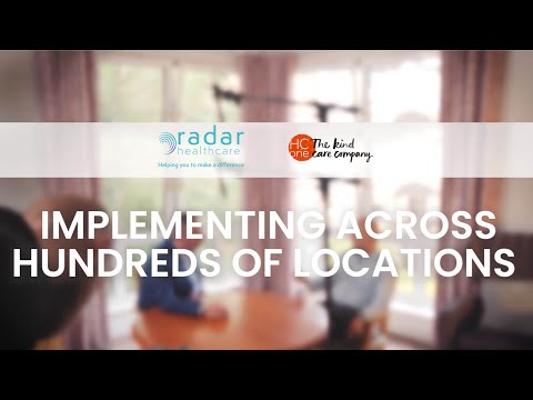 HC-One Rollout Radar Healthcare - Implementation
