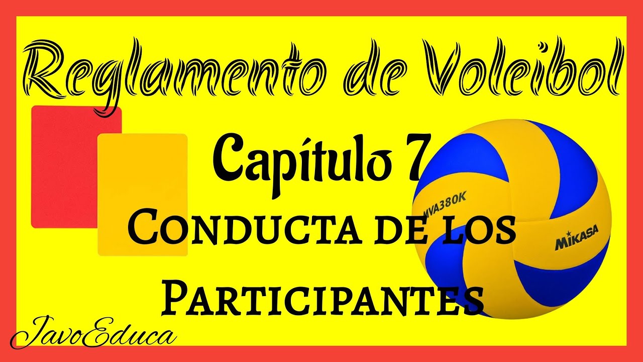 Reglamento de Voleibol Capitulo 7 Conducta de los Participantes | Javo Educa 🏐🔥