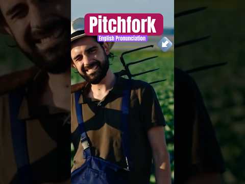 🪴 What is a Pitchfork? What are Pitchforks? Pitchfork Pronunciation #pitchfork #pitchforks #english