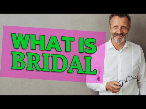 Bridal | Meaning of bridal 📖