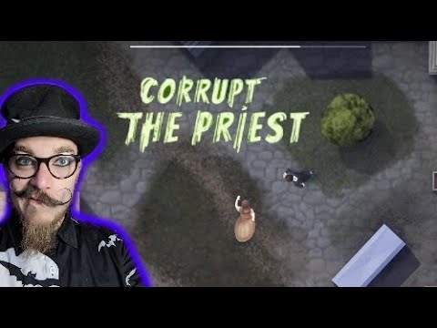Steam Community :: Corrupt The Priest