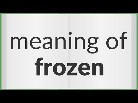 Frozen | meaning of Frozen