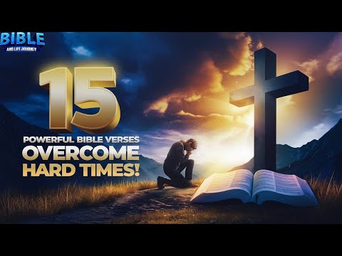 15 Powerful Bible Verses for Life's Struggles | Overcome Hard Times with Faith & Strength