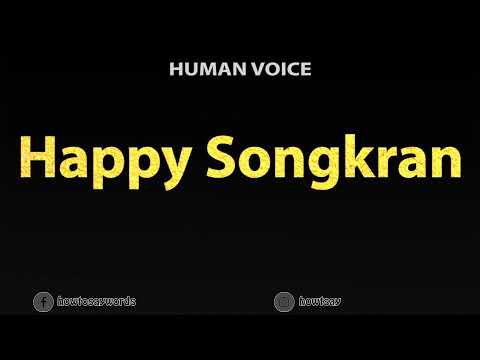 How To Pronounce Happy Songkran