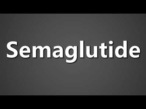 How To Pronounce Semaglutide