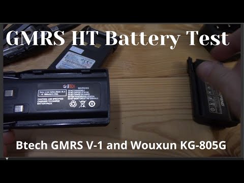 Btech GMRS V-1 and Wouxun KG-805G Battery test