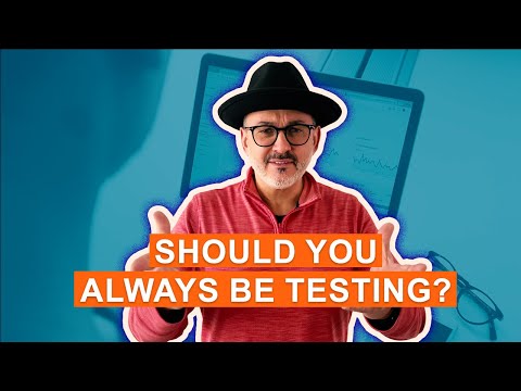 AB Testing: Should You Always Be Testing?