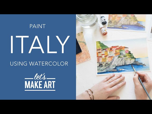 Italy Watercolor Painting Project– Let's Make Art