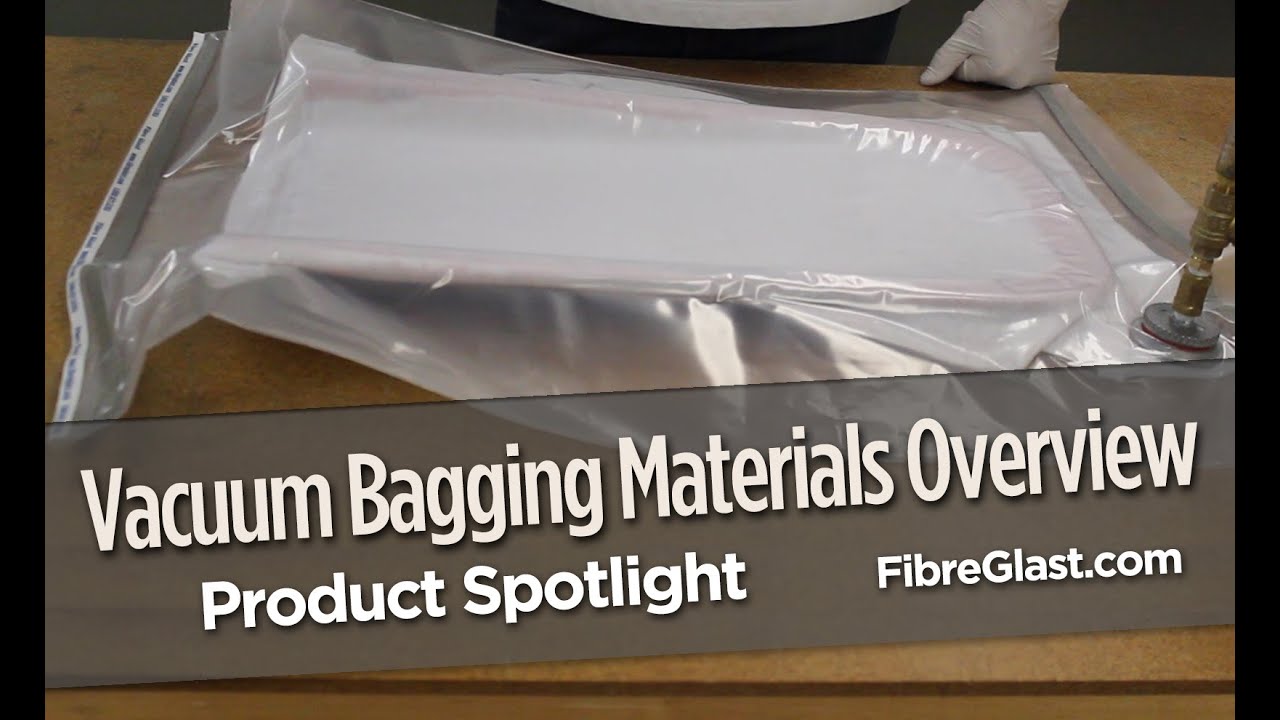 Vacuum Bagging Materials Overview