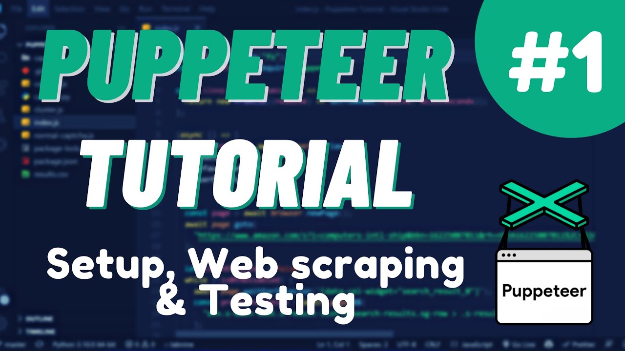 Nodejs Puppeteer Tutorial #1 - Setup, Web scraping & Testing