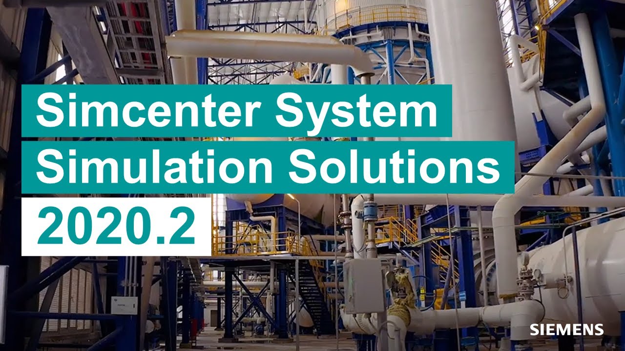 WHAT’S NEW Simcenter System Simulation Solutions 2020.2 #WhatsNewSimcenter