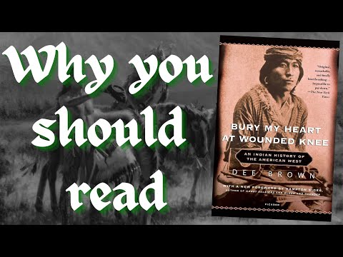 Why you should read Bury My Heart at Wounded Knee by Dee Brown