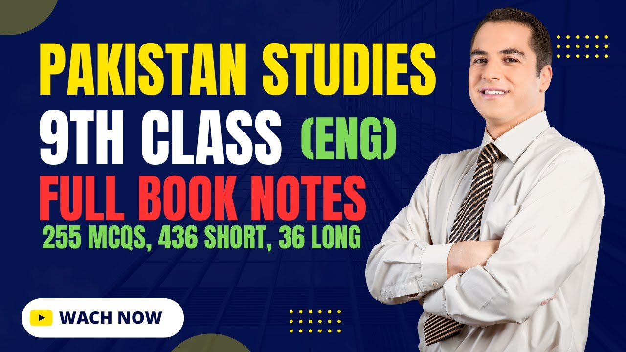 9th Pakistan Studies full book notes (English Medium)