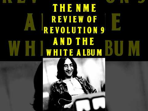 What The NME Said About The Beatles Revolution 9 &White Album #shortvideo #shorts #shortsfeed #short