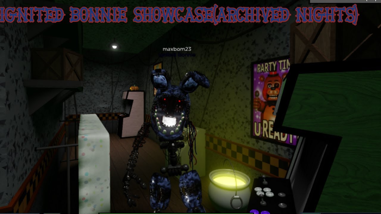 Ignited Bonnie Showcase(Archived Nights)