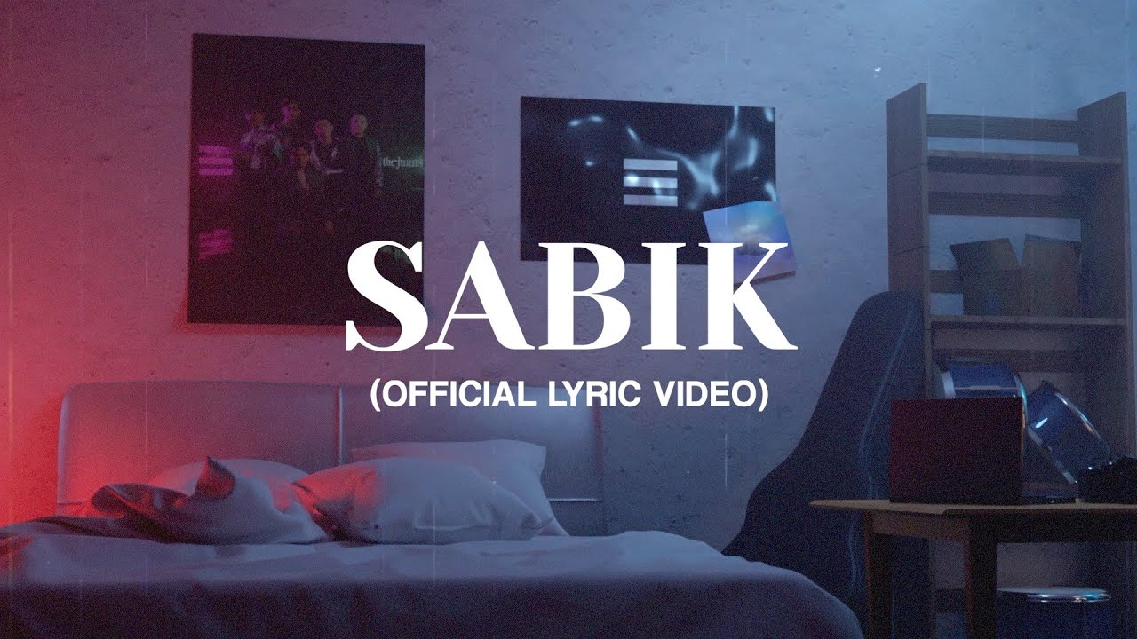 Lyrics & Translations of Sabik by The Juans | Popnable