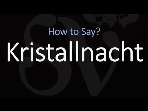 How to Pronounce Kristallnacht?