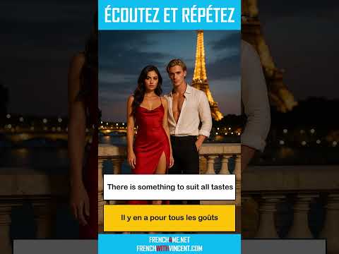 Say it in French I There is something to suit all tastes