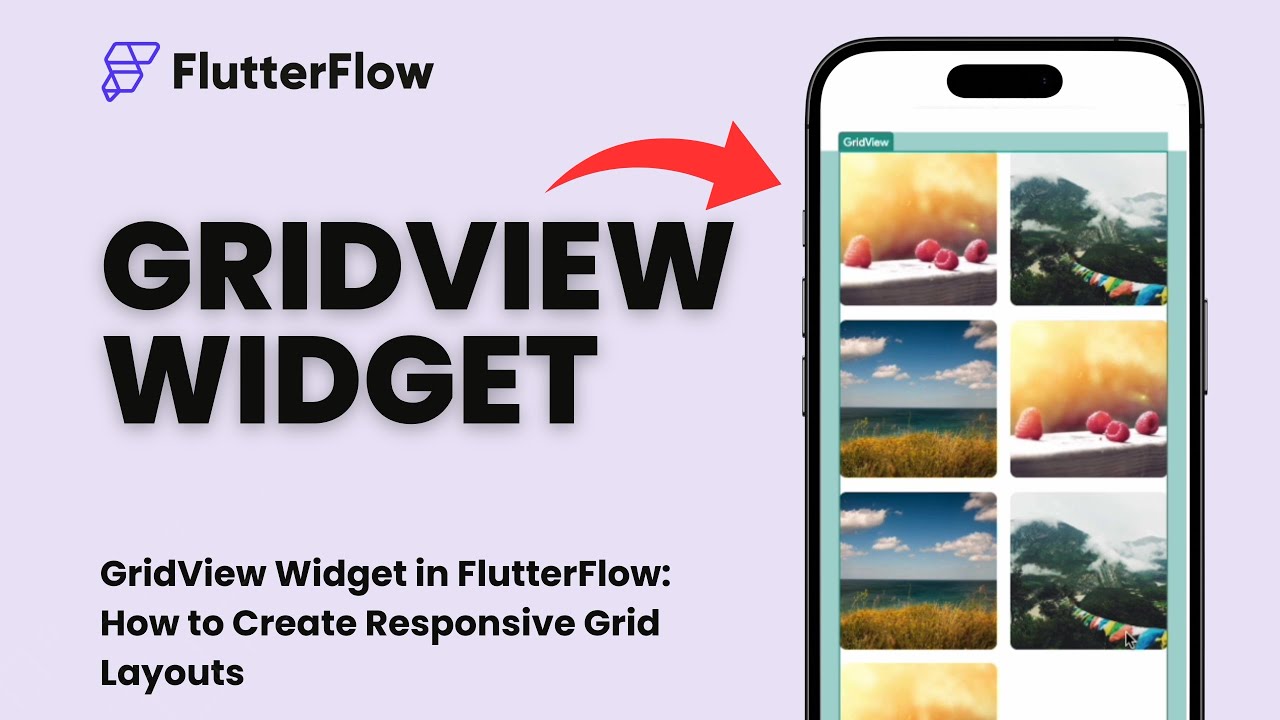 GridView Widget in FlutterFlow: How to Create Responsive Grid Layouts