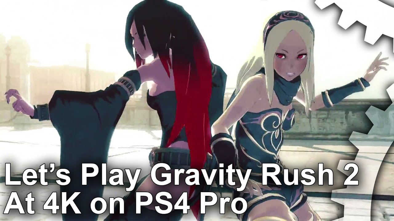 [4K] Let's Play Gravity Rush 2 on PS4 Pro!