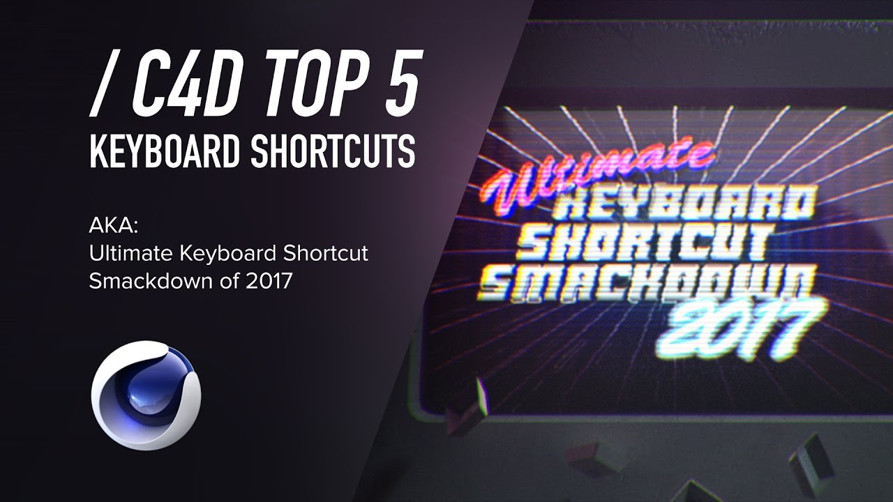 ( / ) C4D | Top 5 Keyboard Shortcuts
